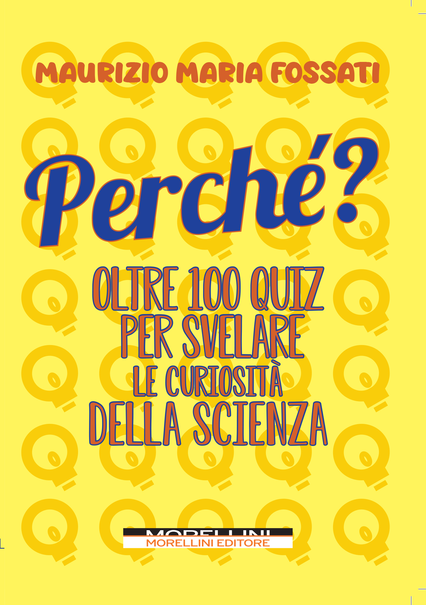 Libri: PERCHÉ? Oltre 100 quiz per svelare le curiosità della scienza - Discoradio